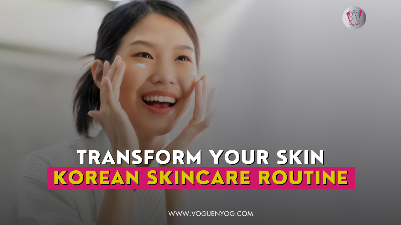 The Korean Skincare Routine: How to Get Glass Skin | VOGUENYOG